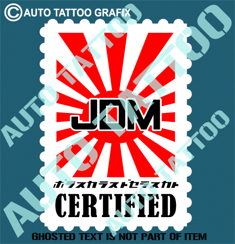 JDM CERTIFIED DECAL STICKER - Auto Tattoo Grafix